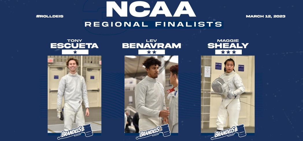 Three finish in top 10 at NCAA Fencing Regionals - Brandeis University