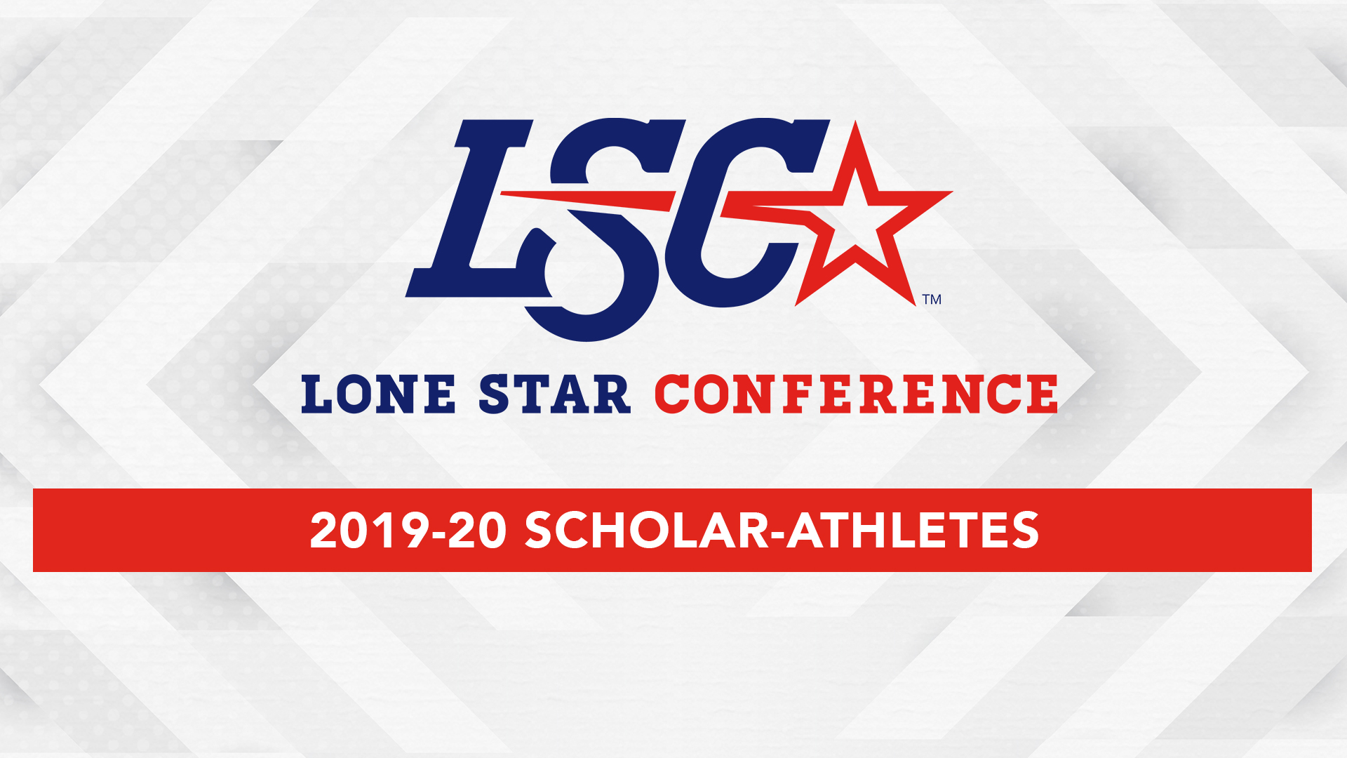 LSC Scholar-Athletes recognized for 2019-20 - Lone Star Conference