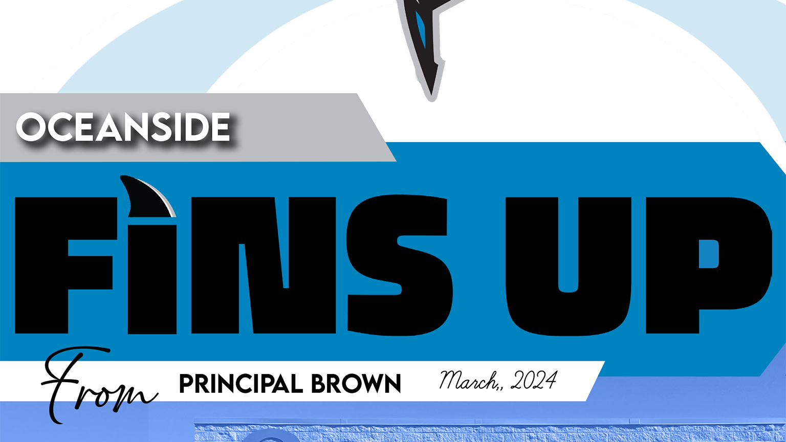 Fins Up Newsletter for March 2024 - Oceanside Collegiate Academy