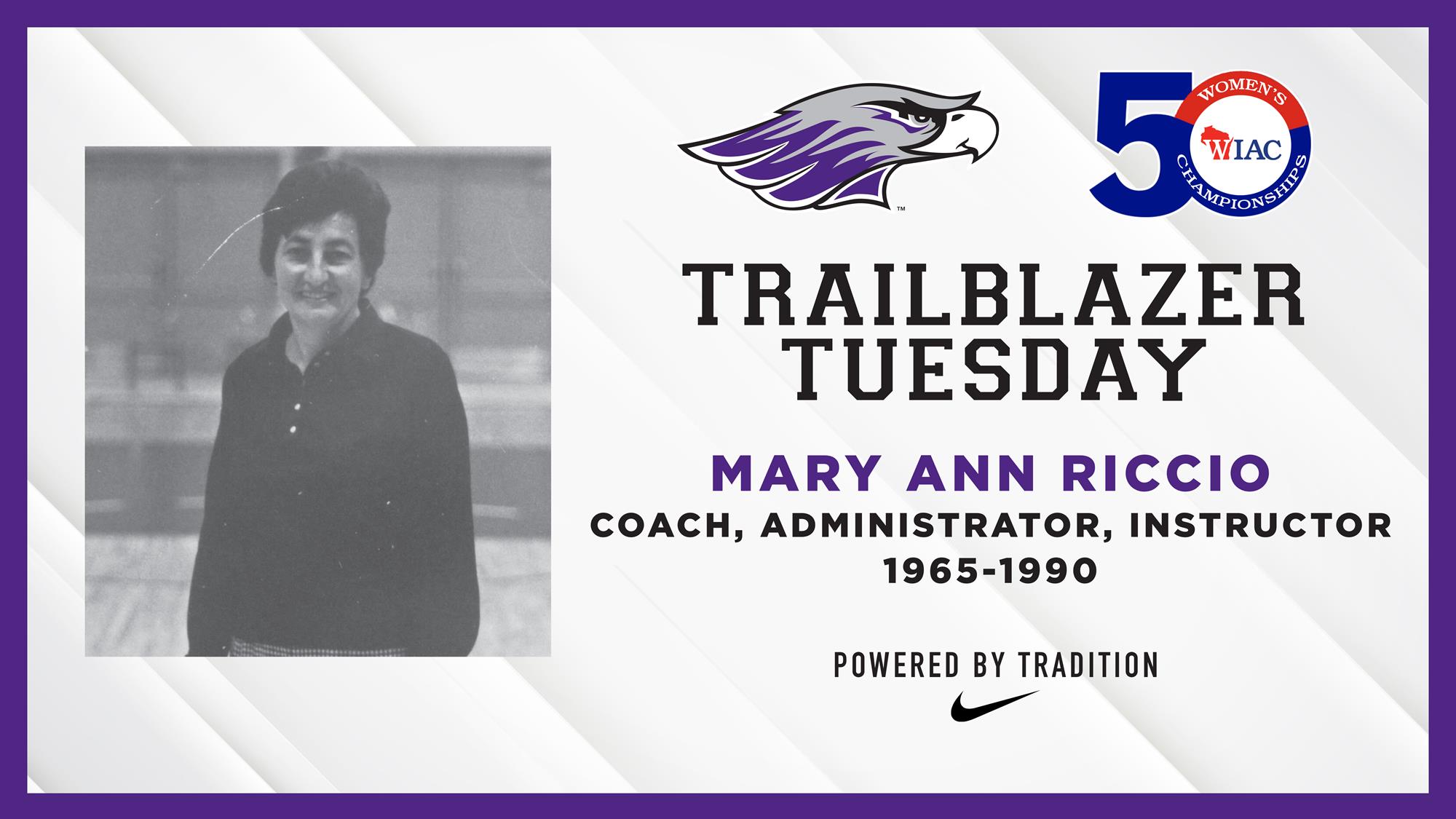 Trailblazer Tuesday: Mary Ann Riccio - University of Wisconsin ...